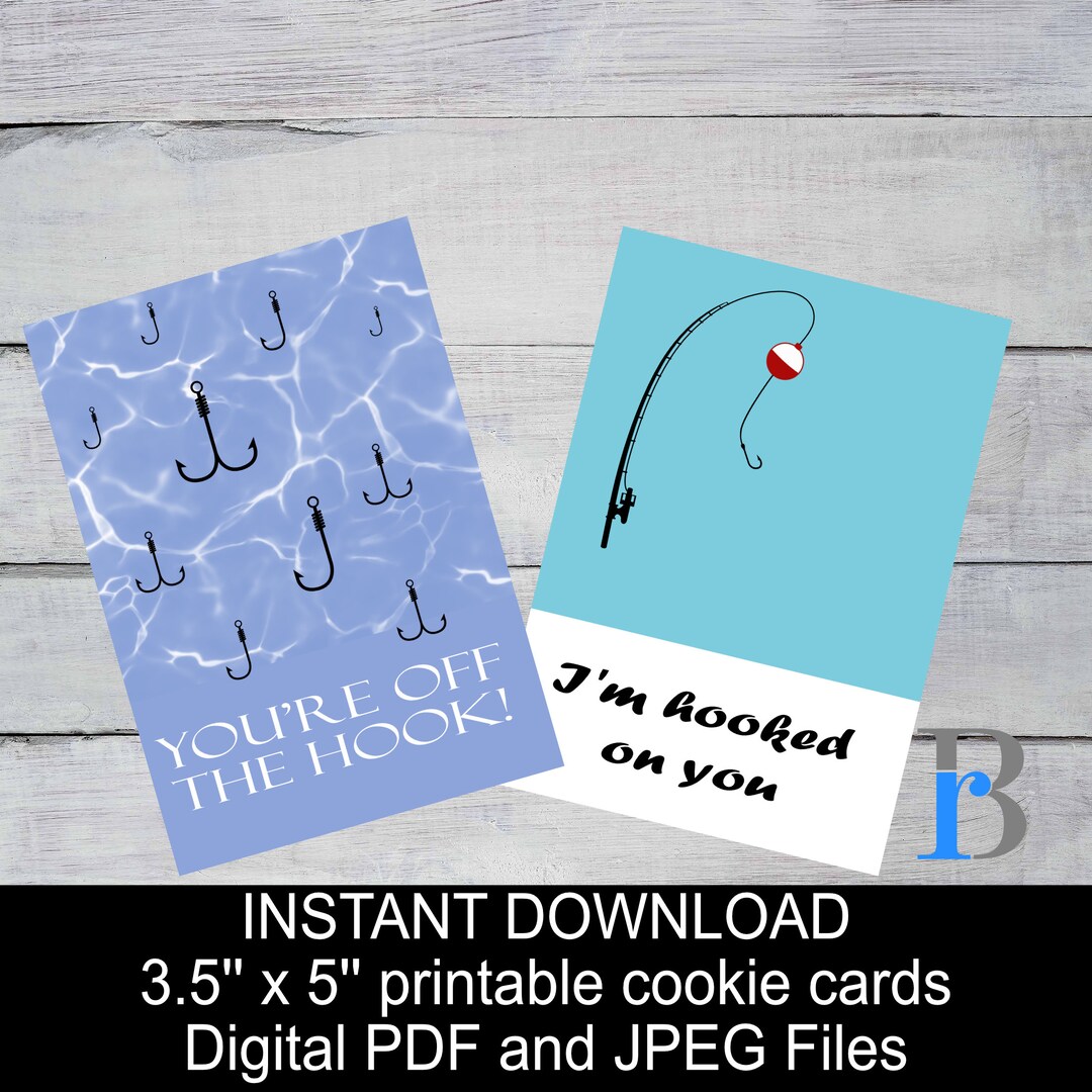 Printable Cookie Cards Valentine's Day Hooked on You, You're off the ...