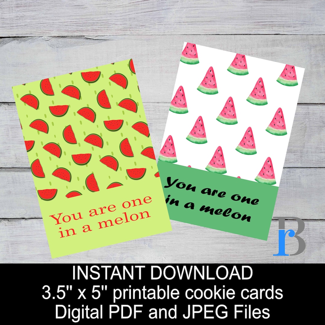 Printable Cookie Cards Valentine's Day You Are One in a Melon ...