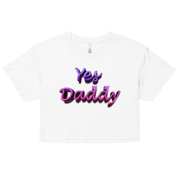 Yes Daddy Crop Tops - Etsy