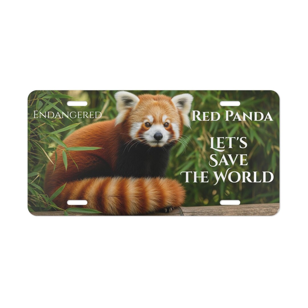 Endangered Species Red Panda License Plate, Let's Save the World, Red ...