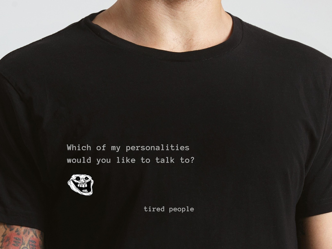 BPD Dark Humor Gift, Nonbinary Merch, Minimalistic Gift, Dark Humor Tee ...