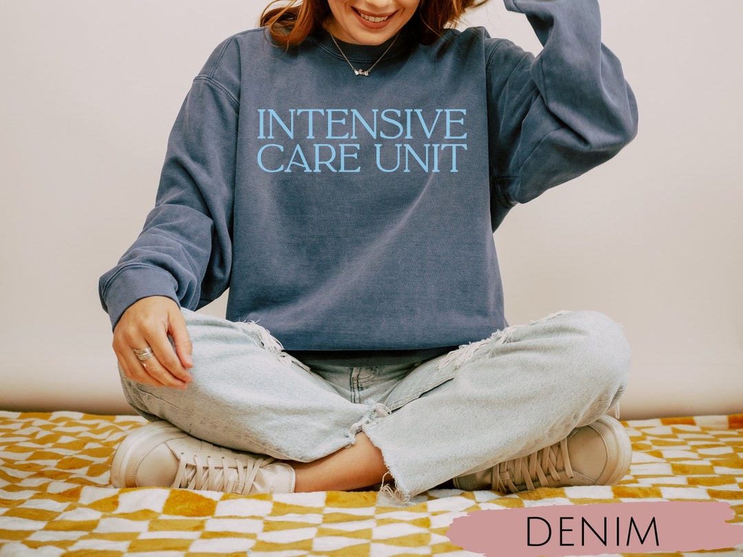 Comfort Colors Intensive Care Unit Sweatshirt, ICU Nurse Crewneck ...