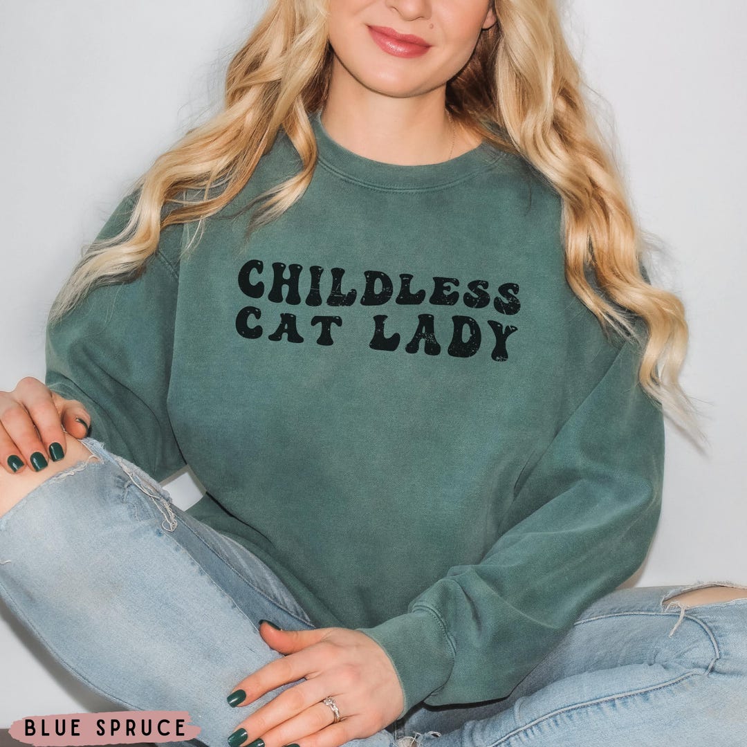 Childless Cat Lady for Kamala Harris 2024 Cat Ladies for Kamala Comfort ...
