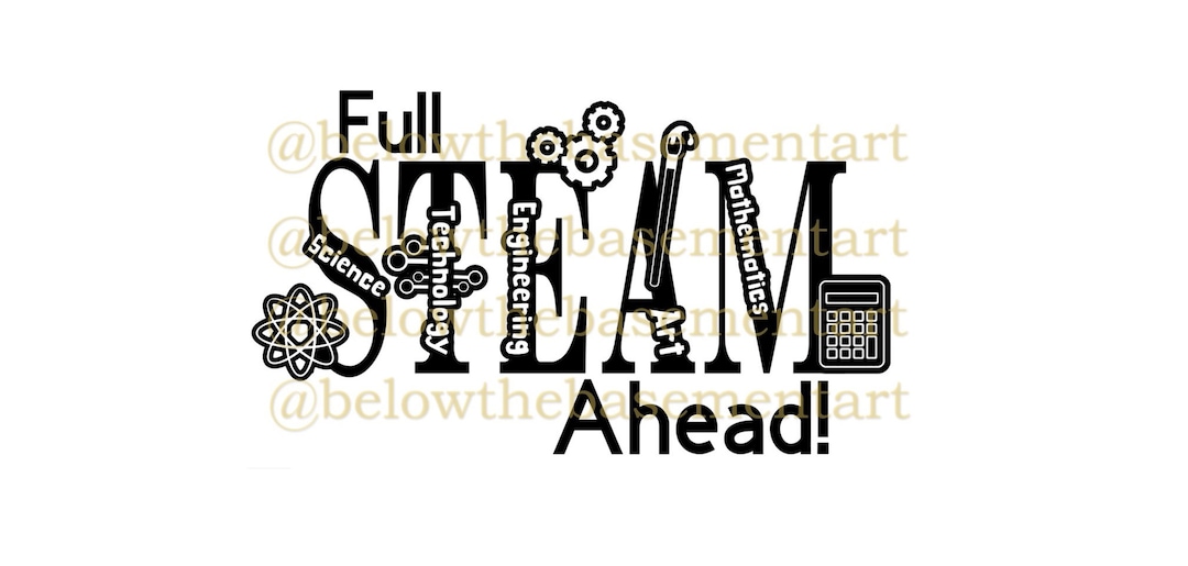 Printable "full STEAM Ahead!" Digital File Pack Svg Jpg Png Great for ...