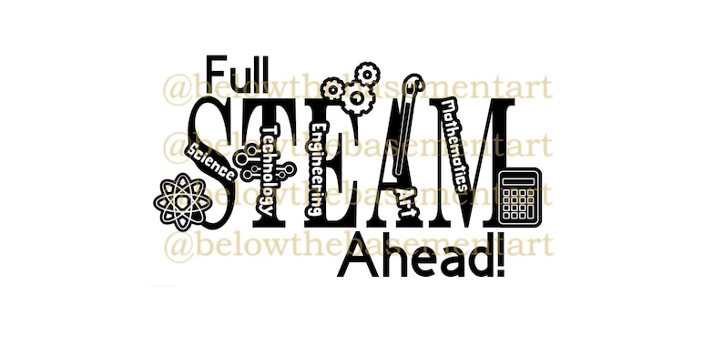 Printable "full STEAM Ahead!" Digital File Pack Svg Jpg Png Great for STEAM Activities, Party's ...