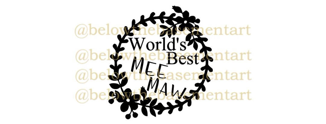 World Best Mee Maw Digital SVG File - Etsy