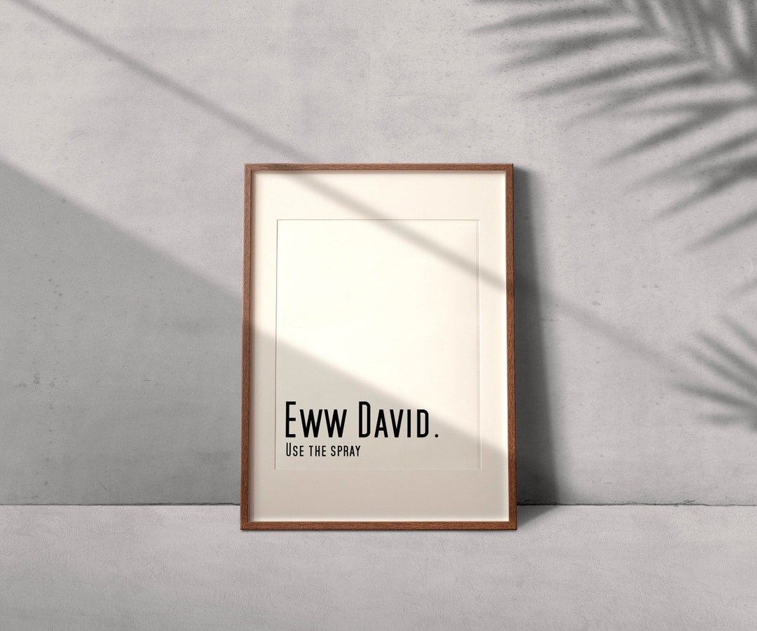 Eww David Sign Word Art Poster Wall Decor Print Printable Wall Art ...