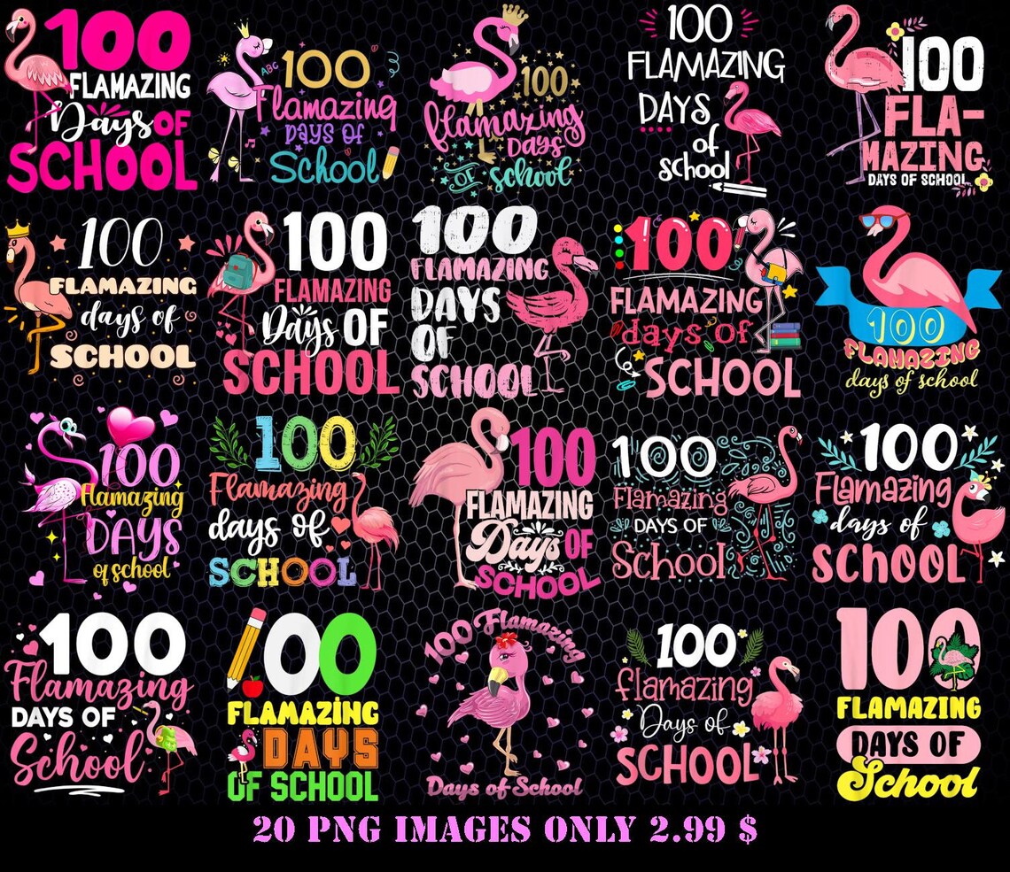 100 Flamazing Days of School Png, Flamingo Teacher Png, 100 Days ...