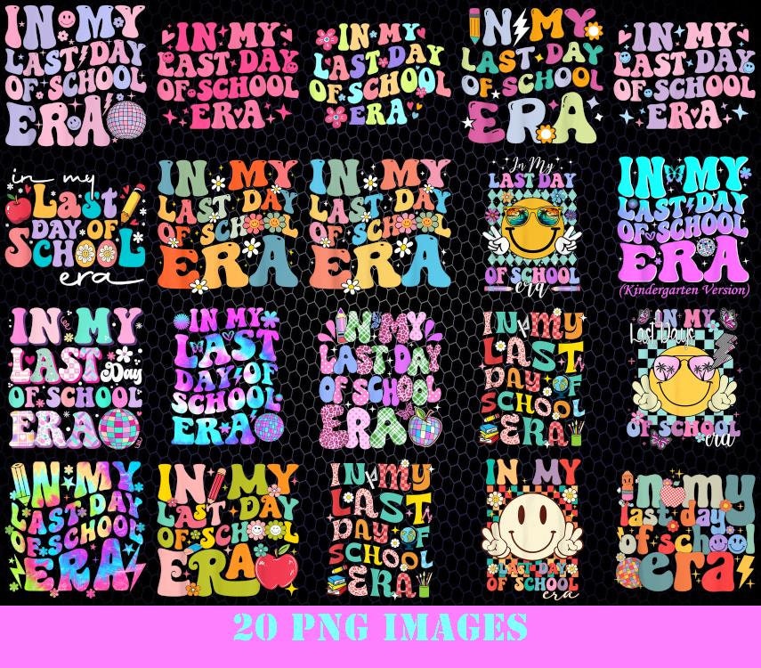 In My Last Day of School Era Png, Last Day of School Png, End of School ...