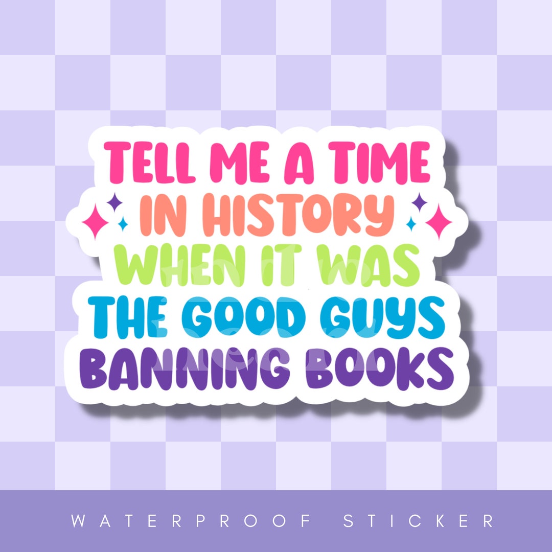 Banned Books Sticker A Time in History Decal Book Lover Sticker Anti ...