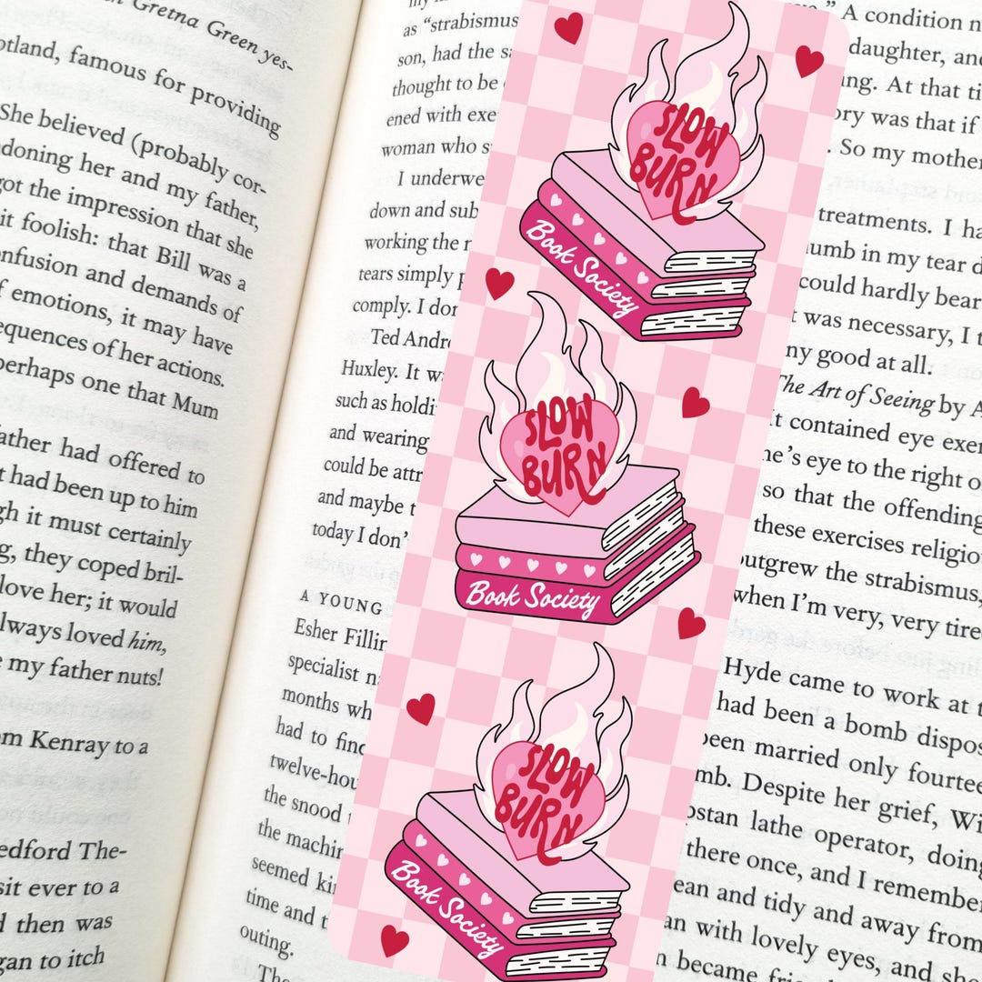 Slow Burn Book Society Bookmark - Soft Matte Laminated Book Lover Gift ...