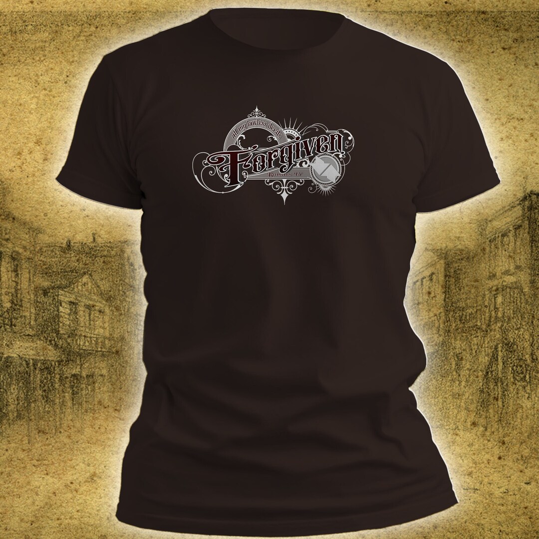 Christian Streetwear my Lawless Deeds Forgiven Custom T Shirt for ...
