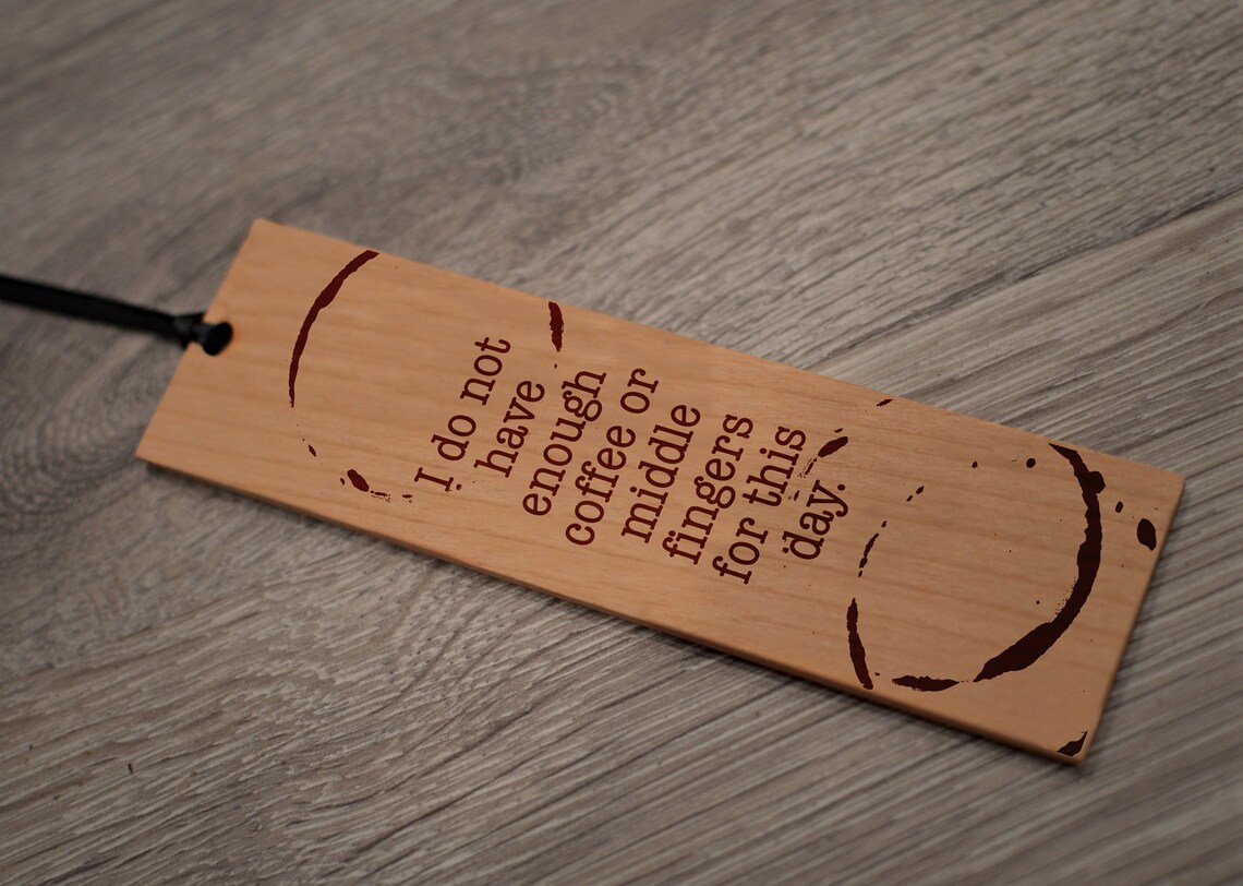 Bookmark Wood Burned Funny Bookmark Snarky Bookmark Gift for Reader ...