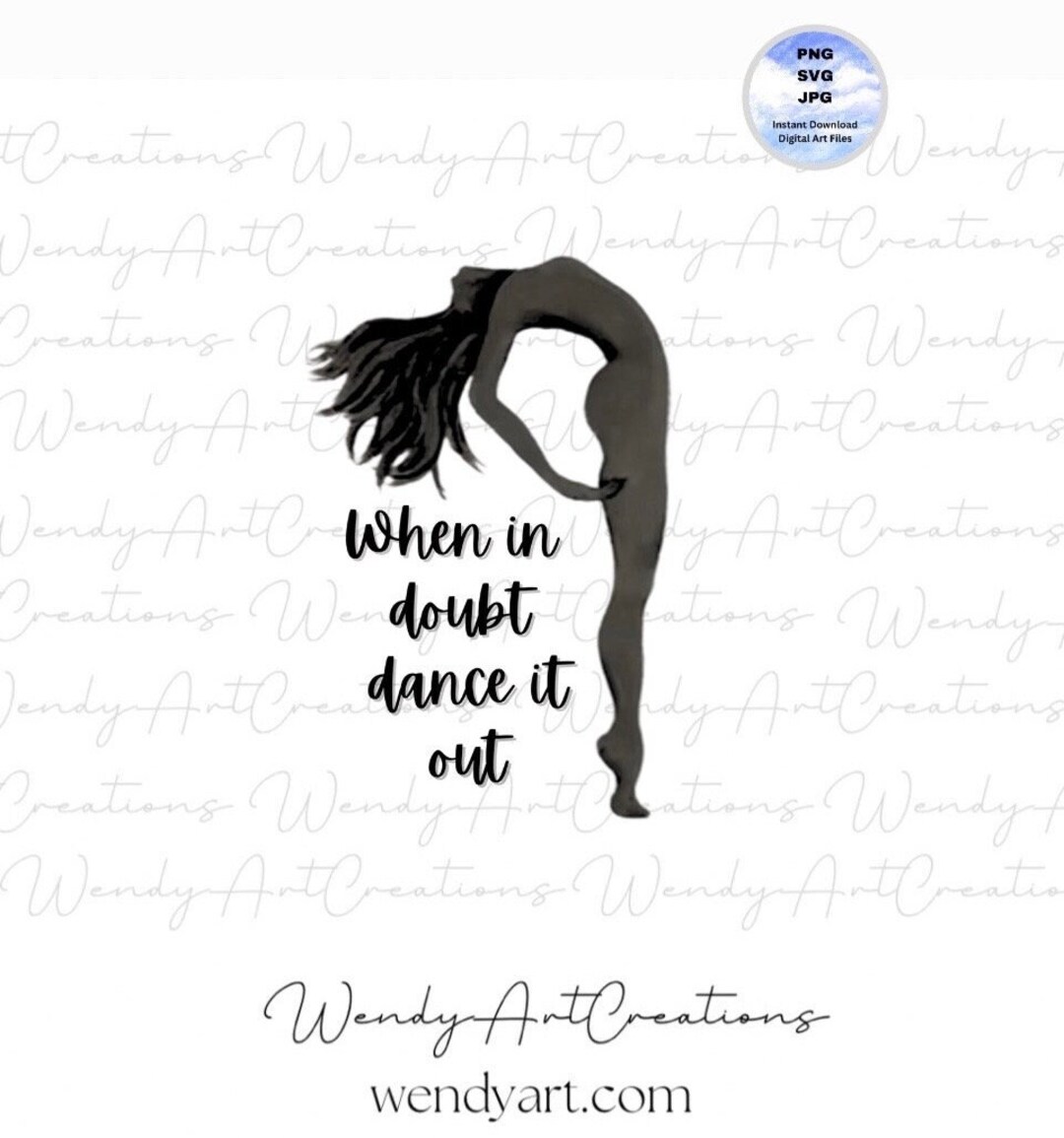 Ballet Dancer Art Print: When in Doubt, Dance It Out (digital Download ...