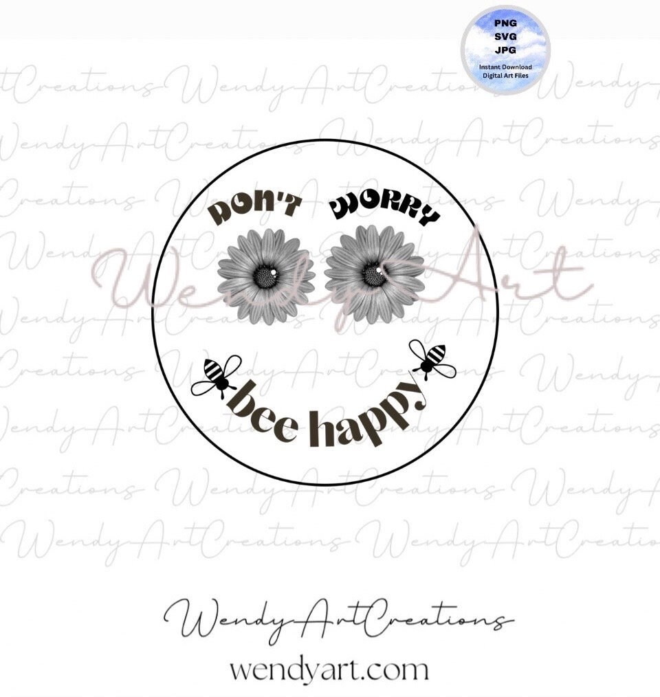 Dont Worry Be Happy SVG, Spring Svg, Easter Svg, Flower Svg, Hello ...