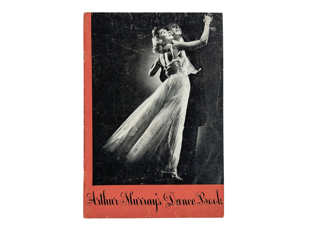 Vintage Arthur Murray's Dance Book 1941, Learn the Fox Trot, Waltz, the ...