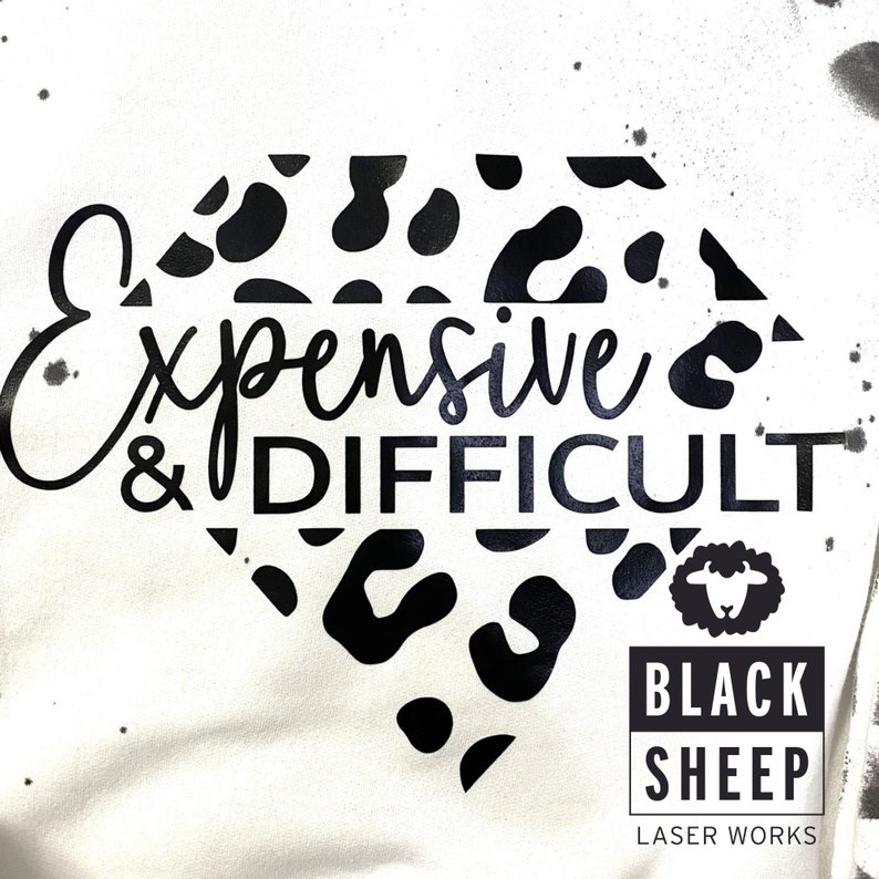 Expensive and Difficult Digital SVG File Only Not a - Etsy