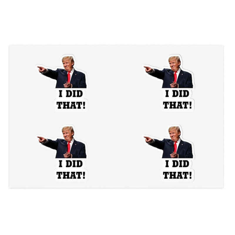 Trump Stickers I Did That - Etsy