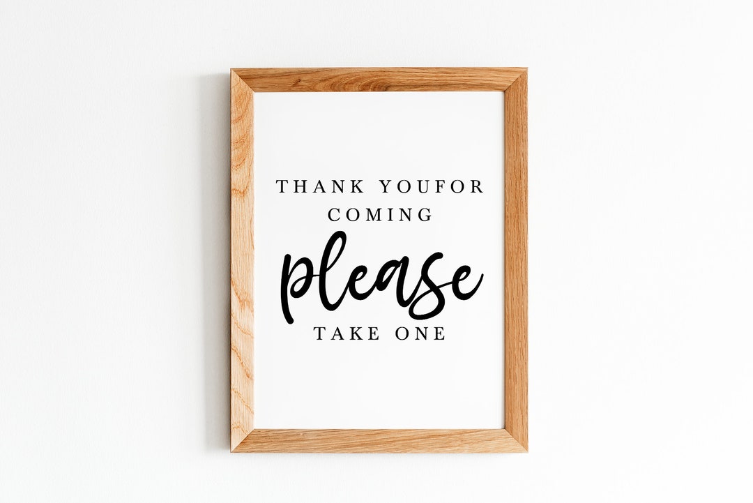 Thank You for Coming, Please Take One, Wedding Signs, Wedding Signage ...