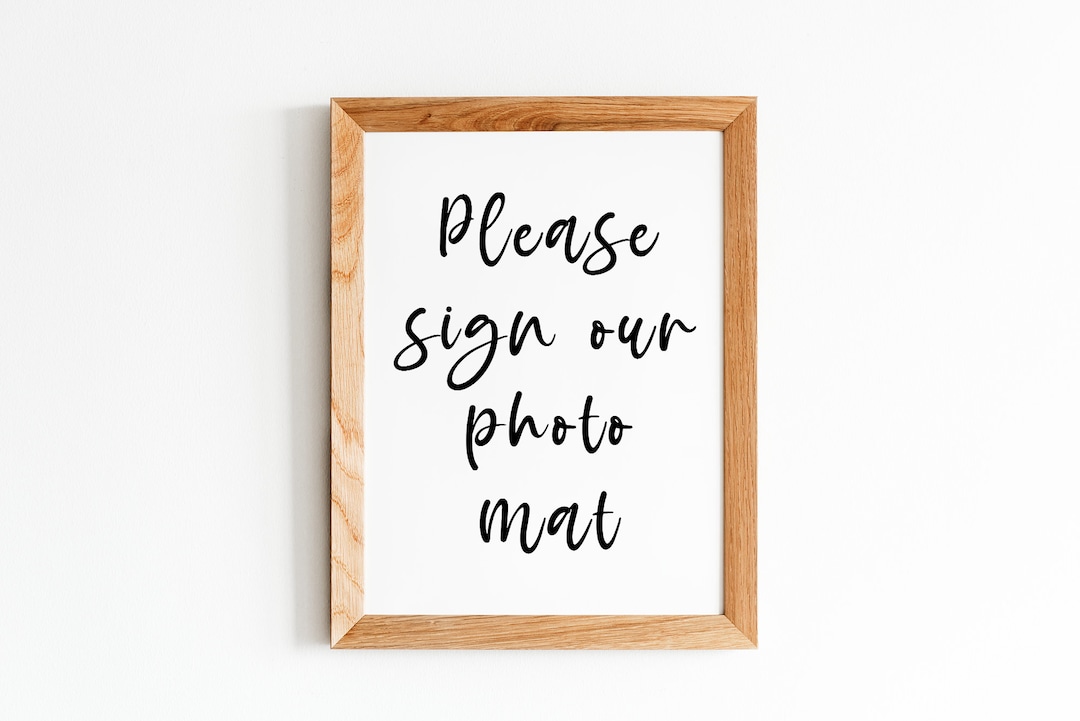 Please Sign Our Photo Mat, Wedding Signs, Please Sign, Wedding ...