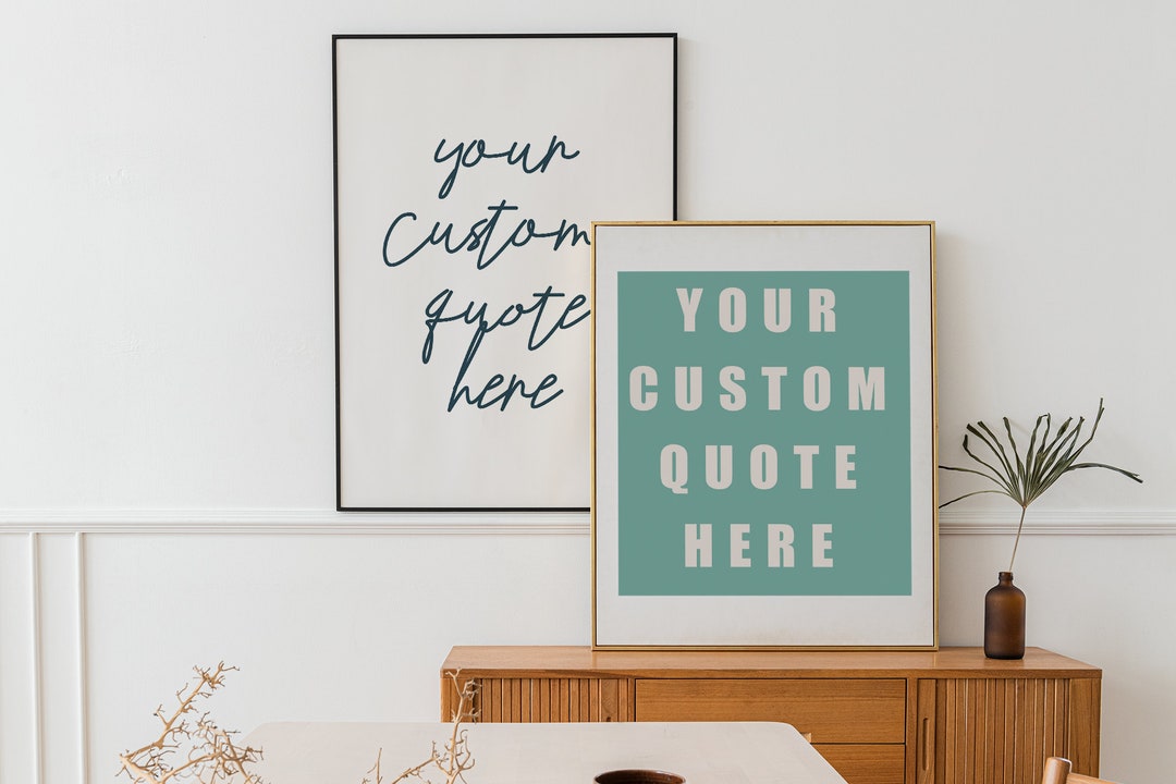 Downloadable Custom Quote Print, Custom Poster Print, Custom Quote Sign ...