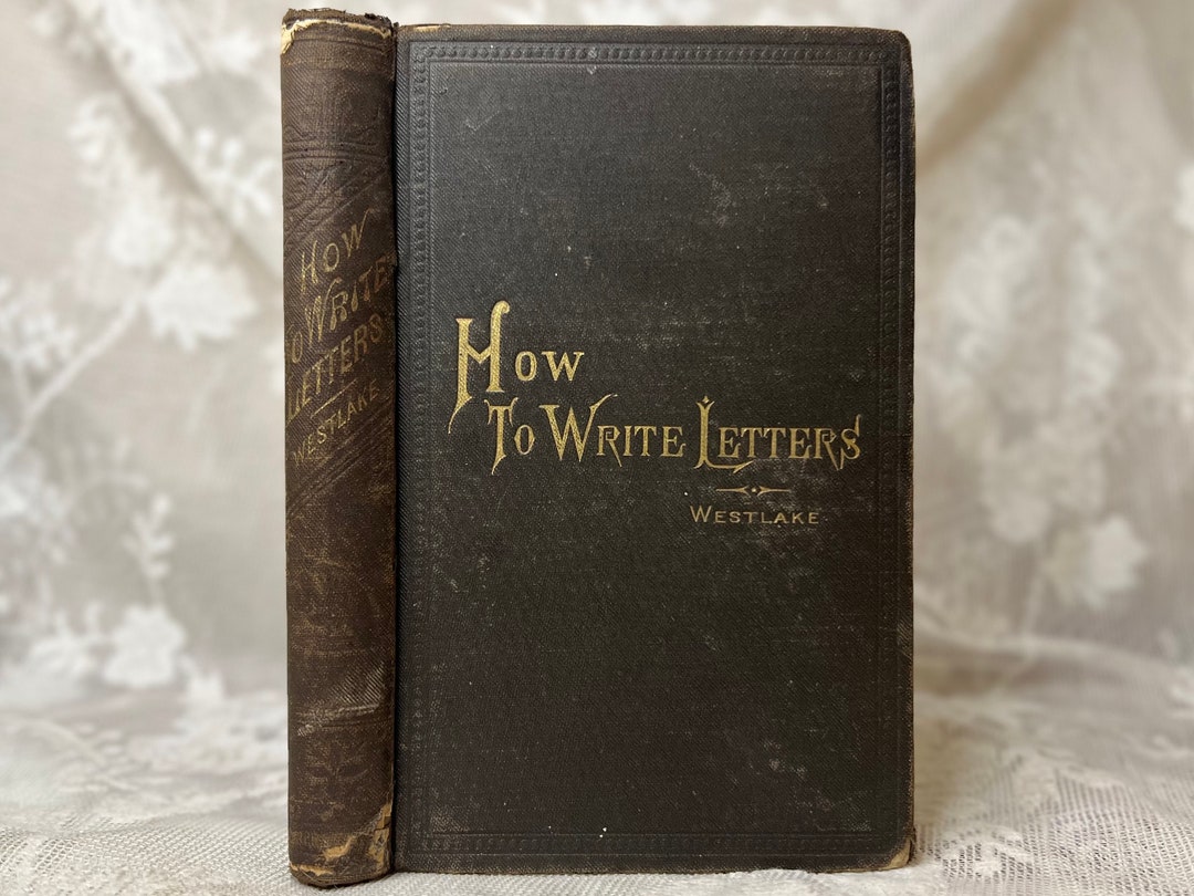 1877 How to Write Letters, J. Willis Westlake, Rare Antique Book, Brown ...