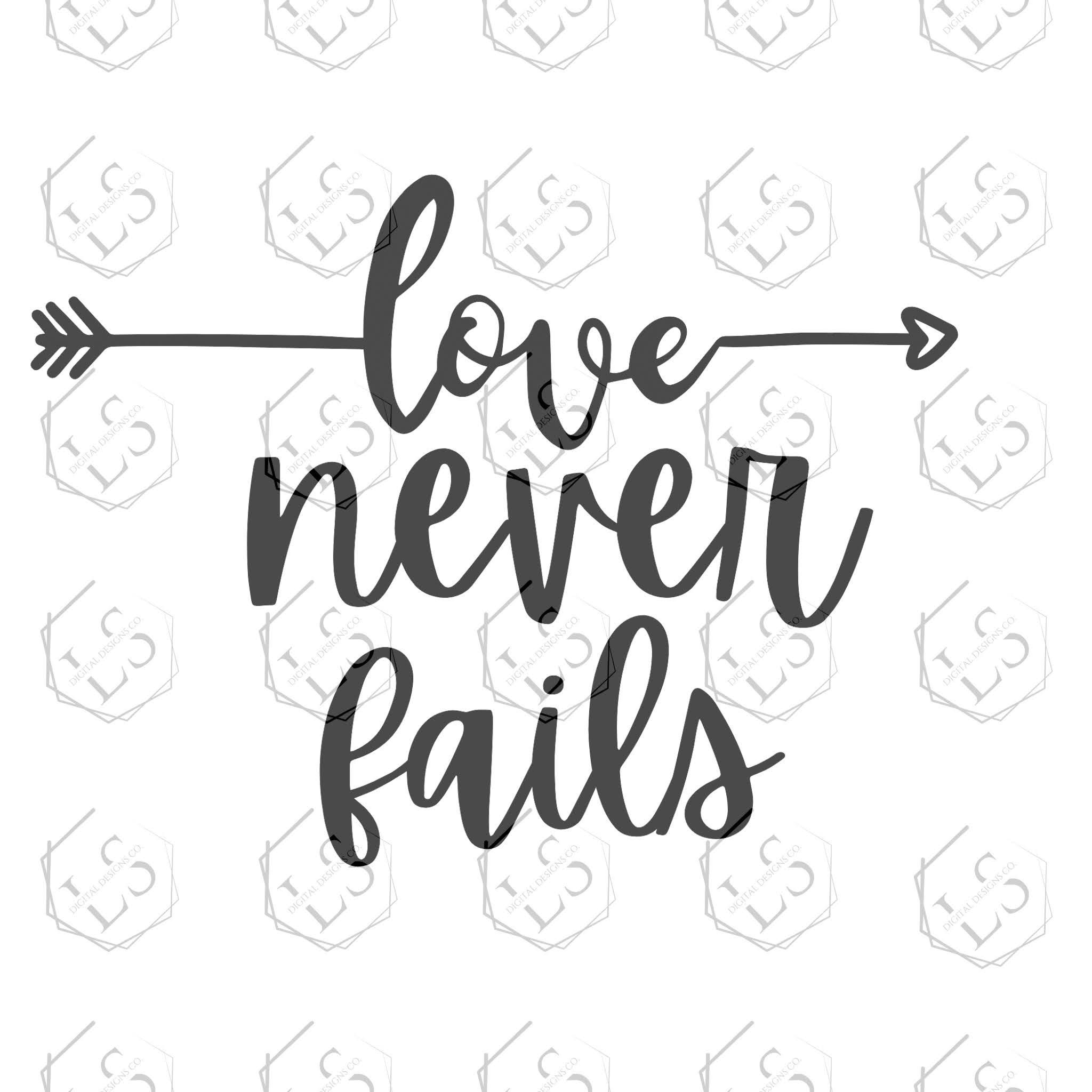 Love Never Fails Svg Cut File for Cricut and Silhouette - Etsy