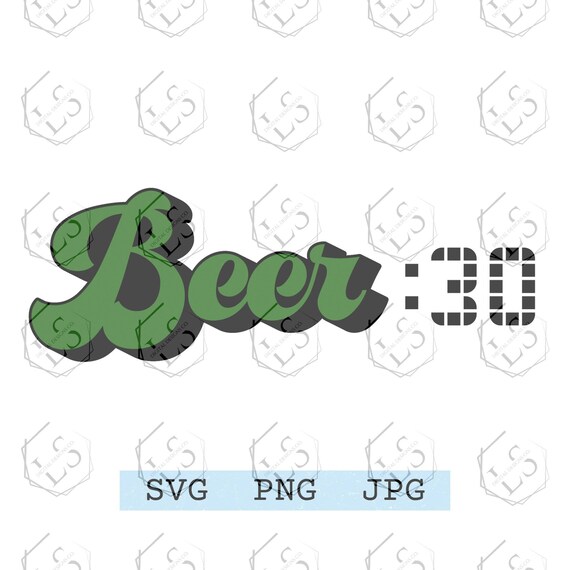 Beer Svg Beer Thirty Svg Beer:30 Svg Cut File for Cricut - Etsy UK
