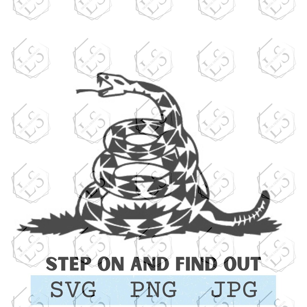 Gadsden Flag Step on Snake and Find Out SVG File, Cut File for Cricut ...