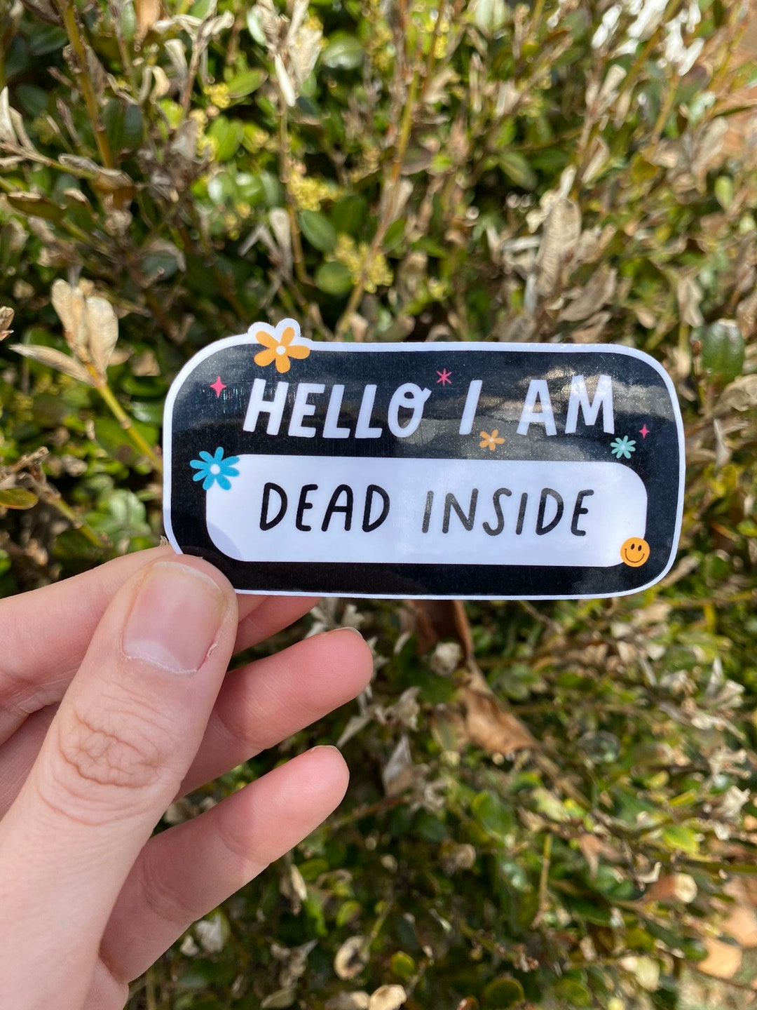 Hello I'm Dead Inside Sticker, Funny Dead Inside, Hello My Name Is ...