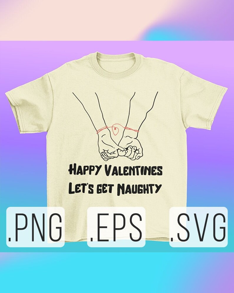 Lets Get Naughty Valentine Svg Bdsm Svg Sex Svg Adult Svg Bondage Svg