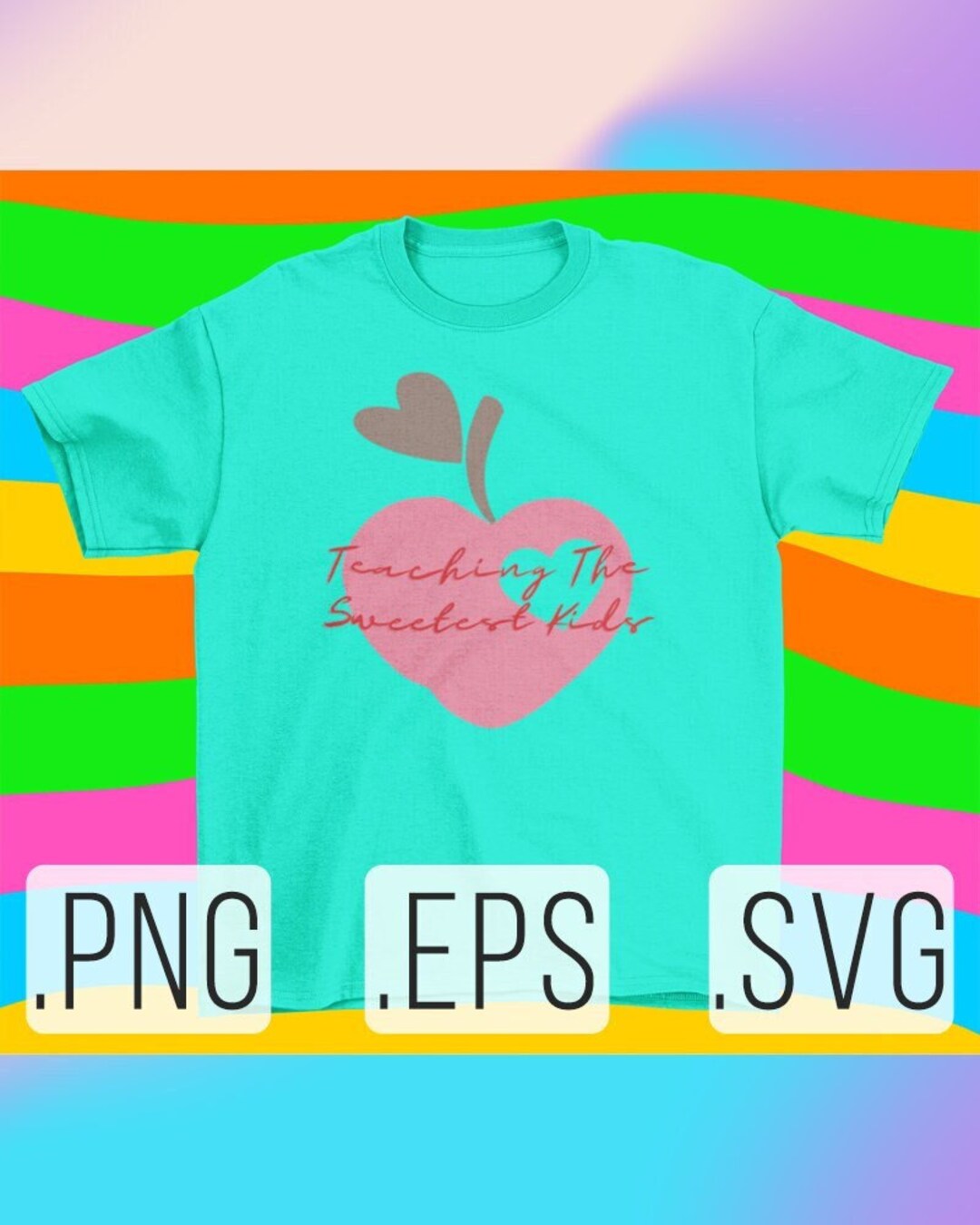 Teaching the Sweetest Kids SVG Teacher Shirt Svg Teacher Svg Teacher ...