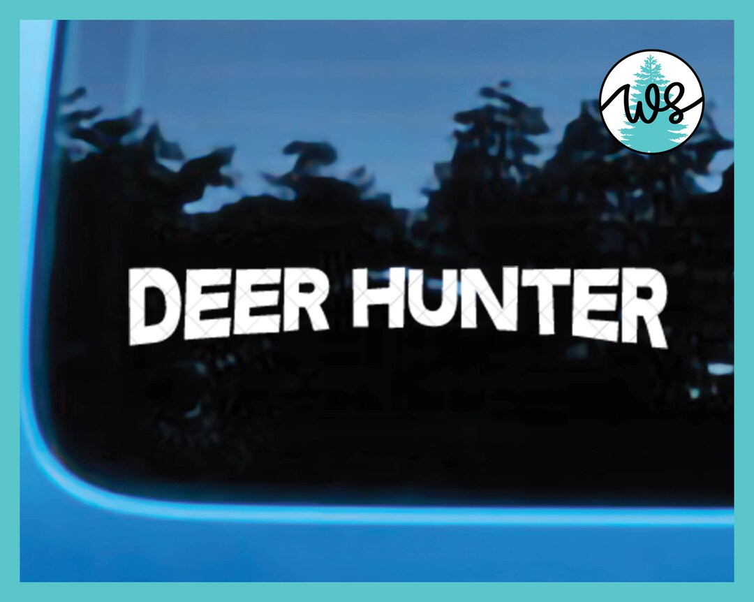 Hunting Decal, Deer Hunter Decal, Deer Hunter Window Decal, Hunter ...
