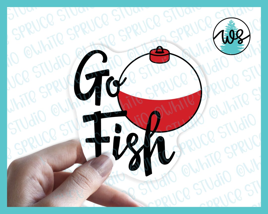 Fishing Sticker, Fishing Bobber Sticker, Go Fish Sticker, White Vinyl ...