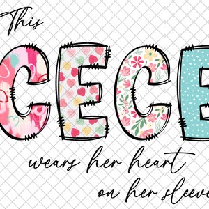 This CECE Wears Her Heart on Her Sleeve, Valentines Png, Add Your Own ...