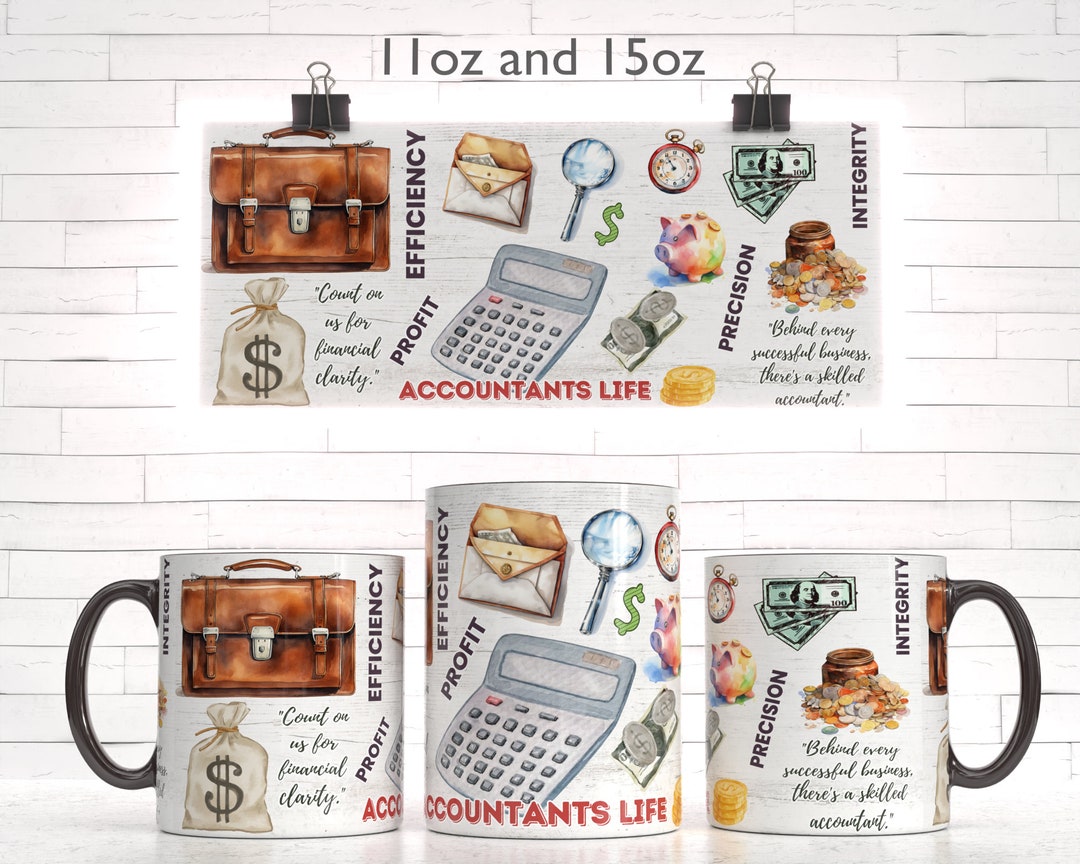 Accountant Life Mug Sublimation Template - Sublimation Designs -11oz ...