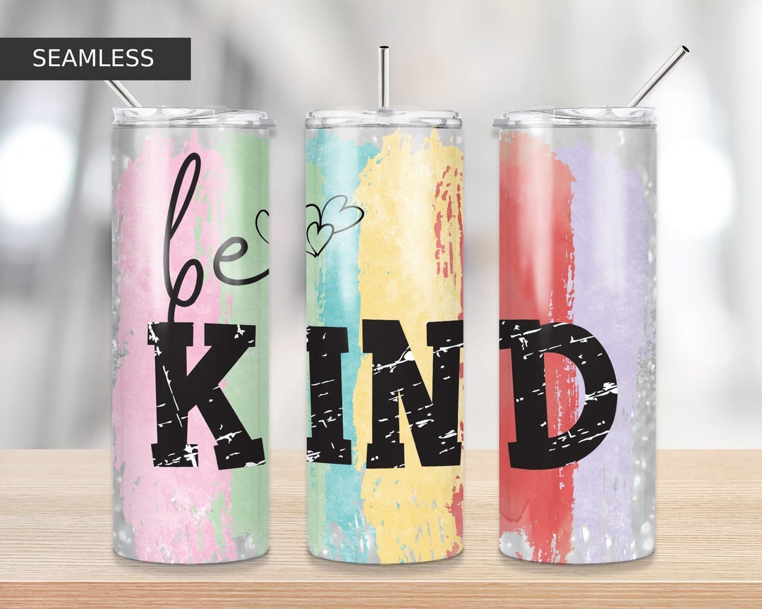 Be Kind Tumbler Design | Bee Kind Tumbler Wrap | Tumbler Sublimation ...