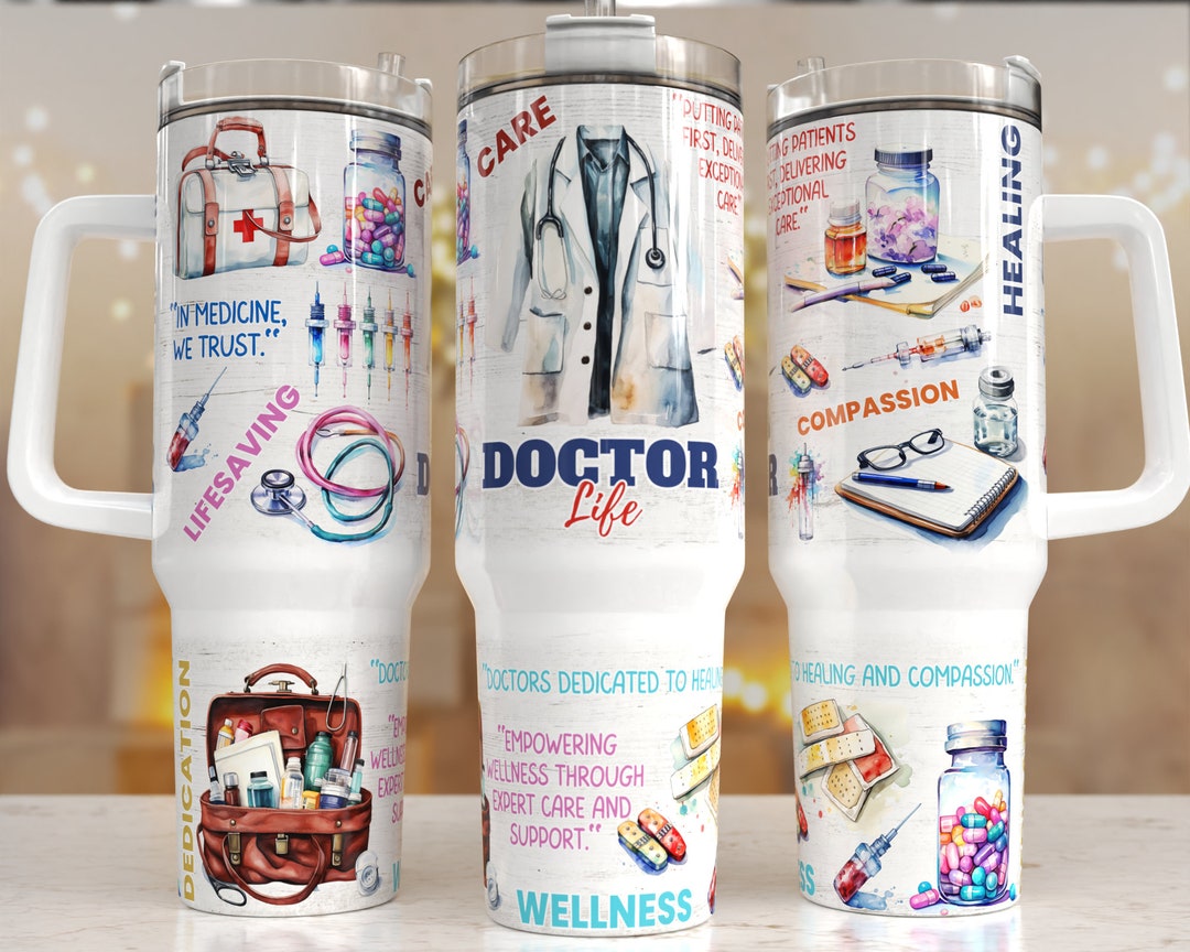 Doctor Life 40oz Quencher Tumbler Wrap/ PNG Tumbler Design Sublimation ...