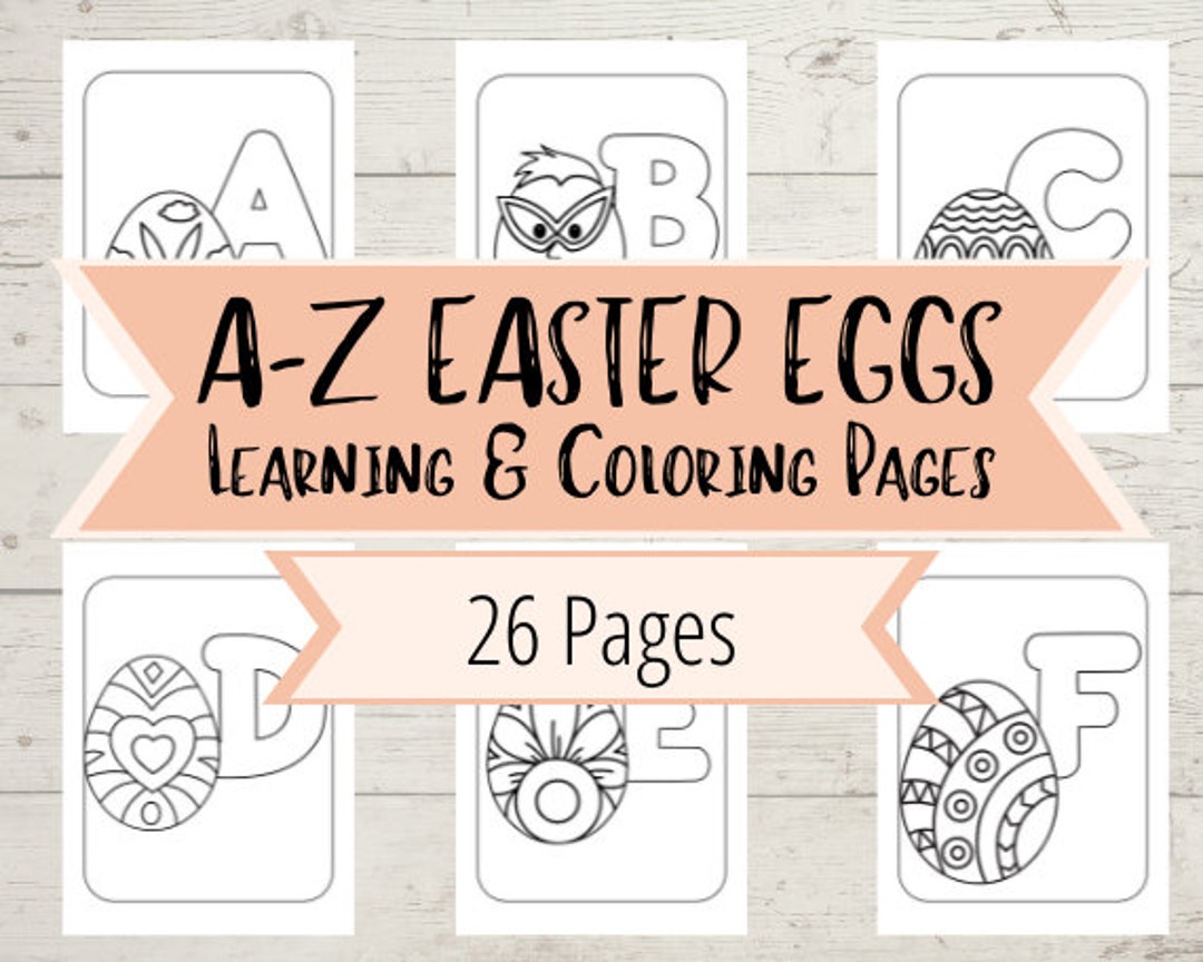 A-Z Easter Eggs Coloring Pages for Toddlers & Preschoolers - Printable ...