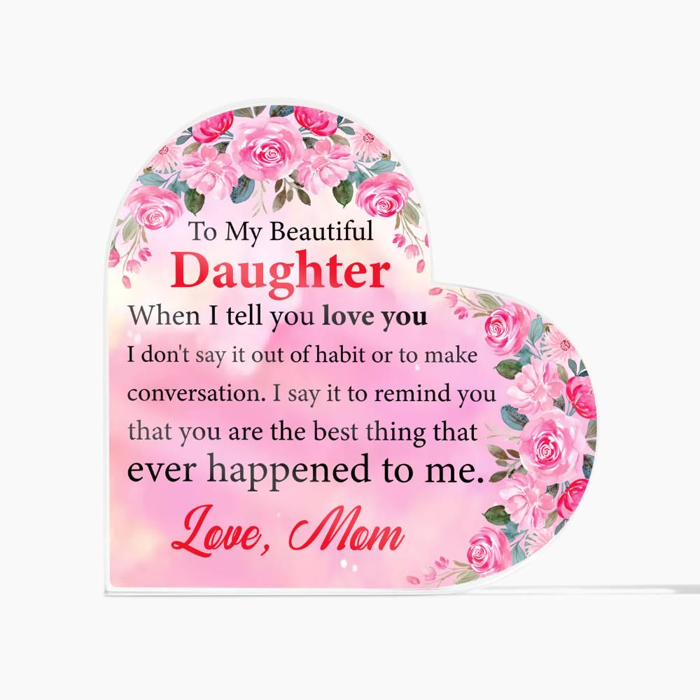 Personalized Acrylic Heart Plaque for Daughter, Custom Love Message ...
