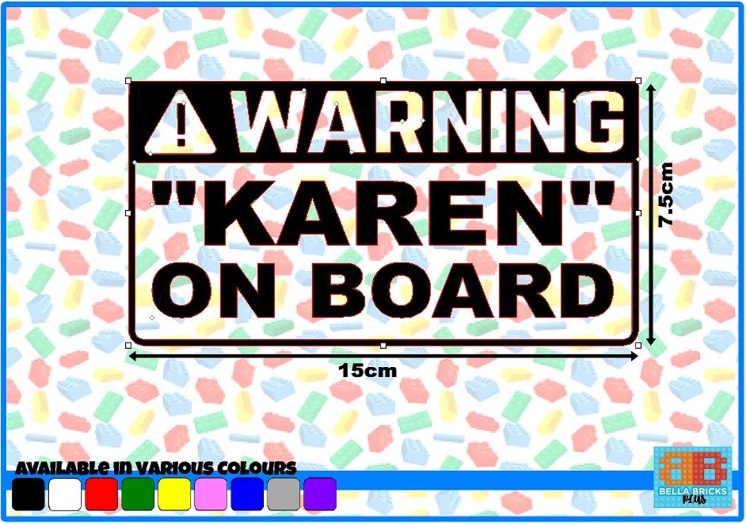 Warning karen on Board Funny Vinyl Sticker Decal car, Wall, Van - Etsy
