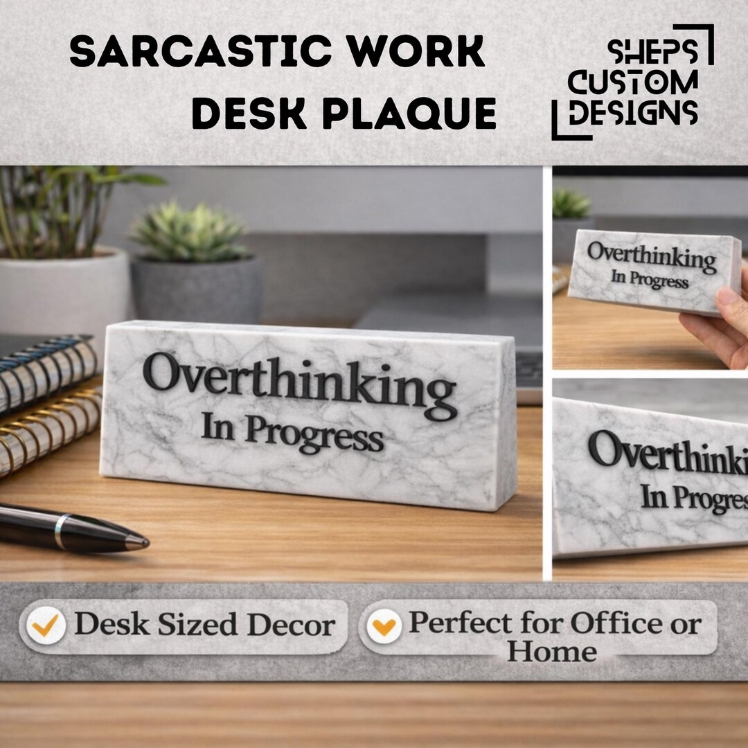 Overthinking in Progress Desk Plaque – Marble 3D Printed Office Decor ...
