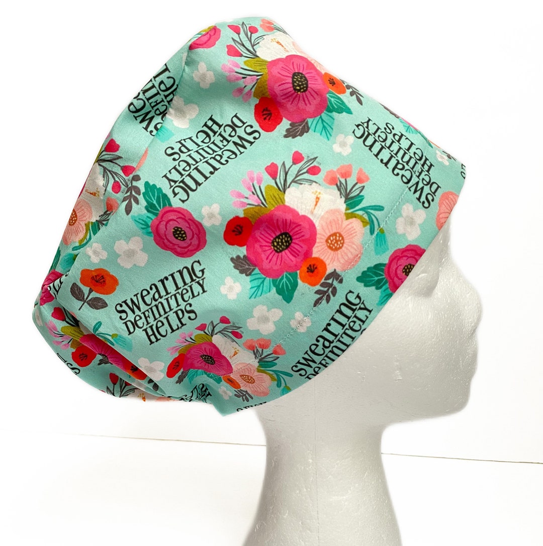 Floral Sassy Euro Scrub Cap: "swearing Definitely Helps", Adjustable ...