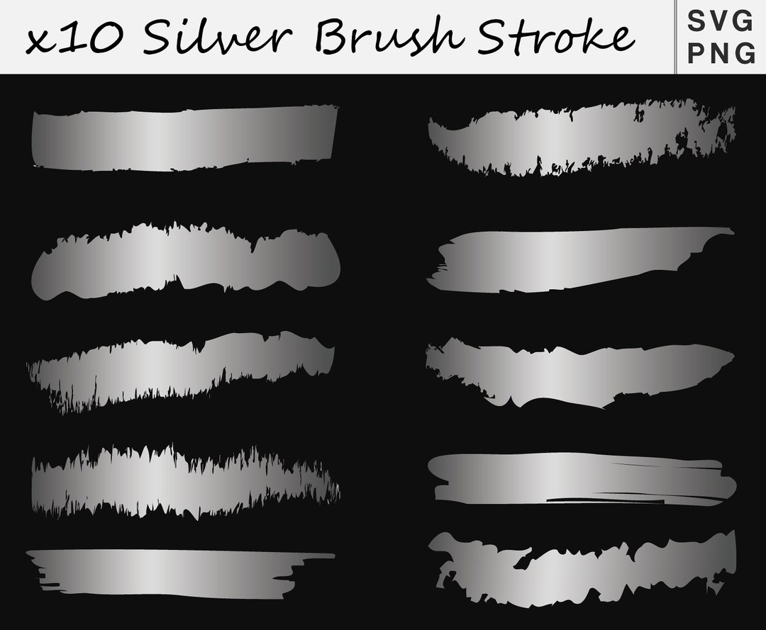 X10 Silver Brush Stroke Bundle [SVG-PNG], Silver Brush Stroke [instant ...