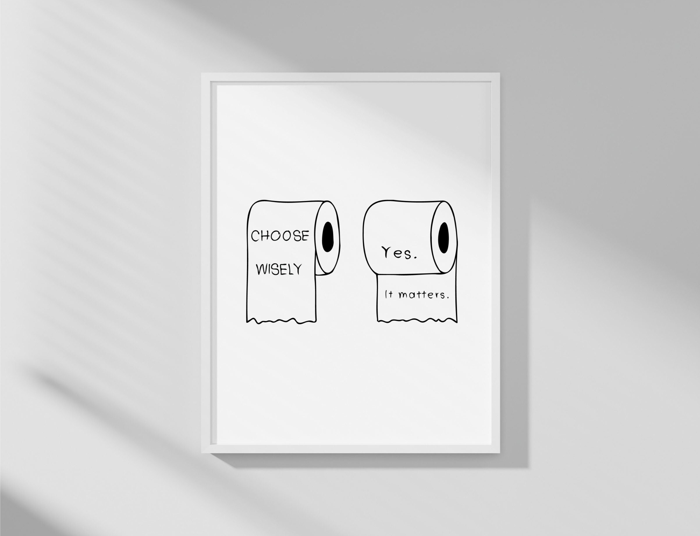 Printable CHOOSE WISELY Wall Art Funny Toilet Paper Print - Etsy