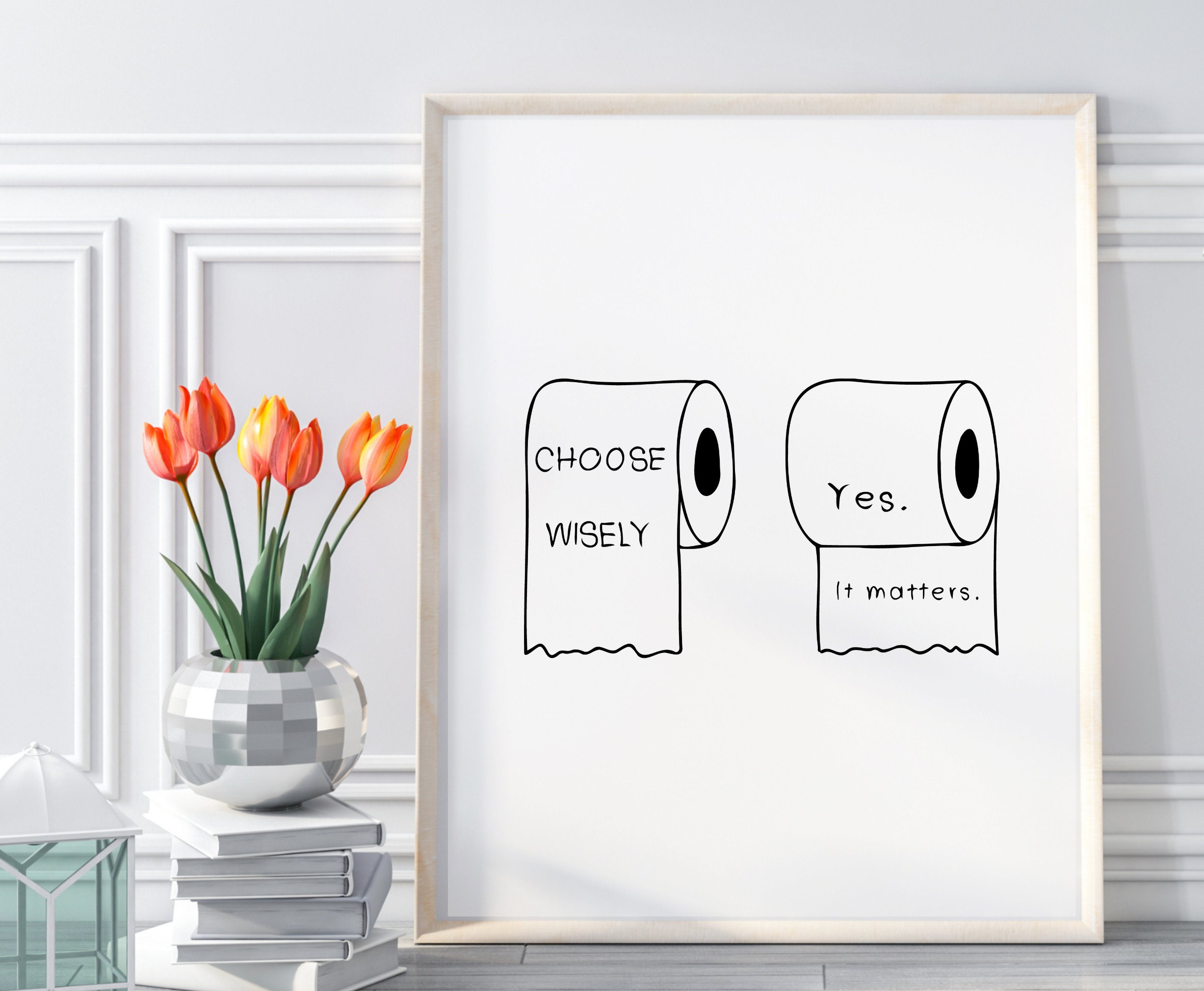 Printable CHOOSE WISELY Wall Art Funny Toilet Paper Print - Etsy