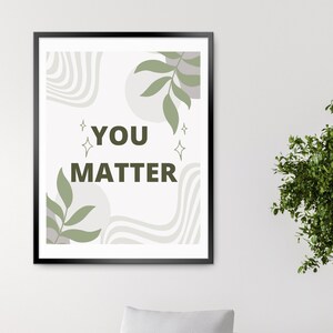 You Matter Poster, Therapy Office Decor, Calming Down Corner, School ...