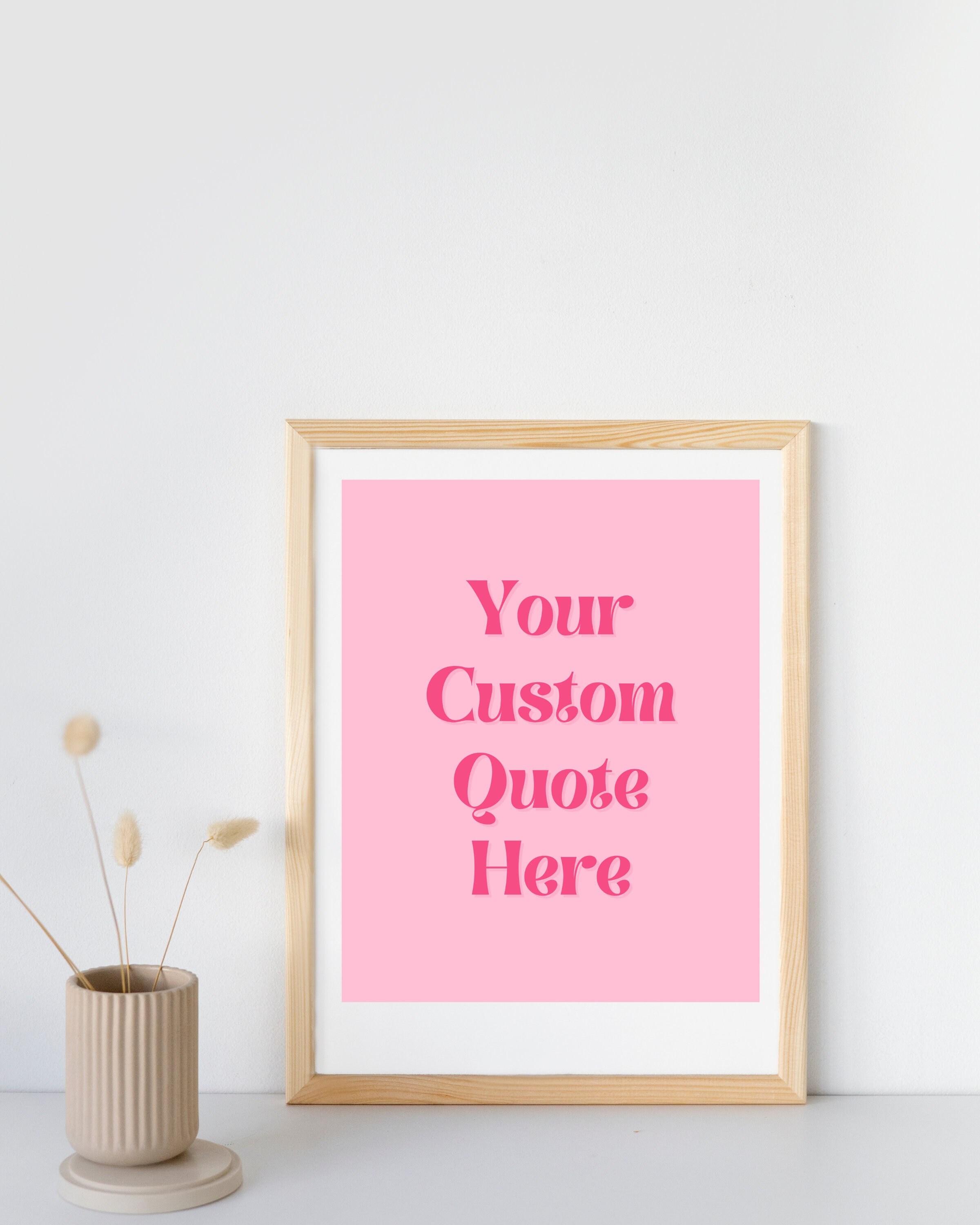 Custom Pink Font Quote | DIGITAL DOWNLOAD | Pink Printable Quote ...