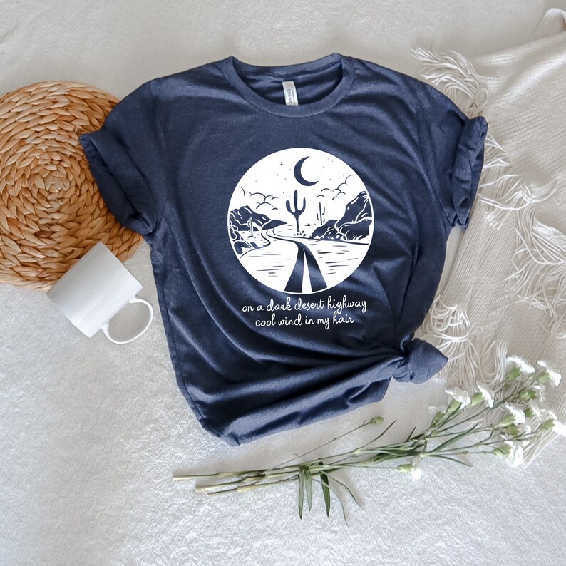 On A Dark Desert Highway Cool Wind in My Hair T-shirt Desert - Etsy