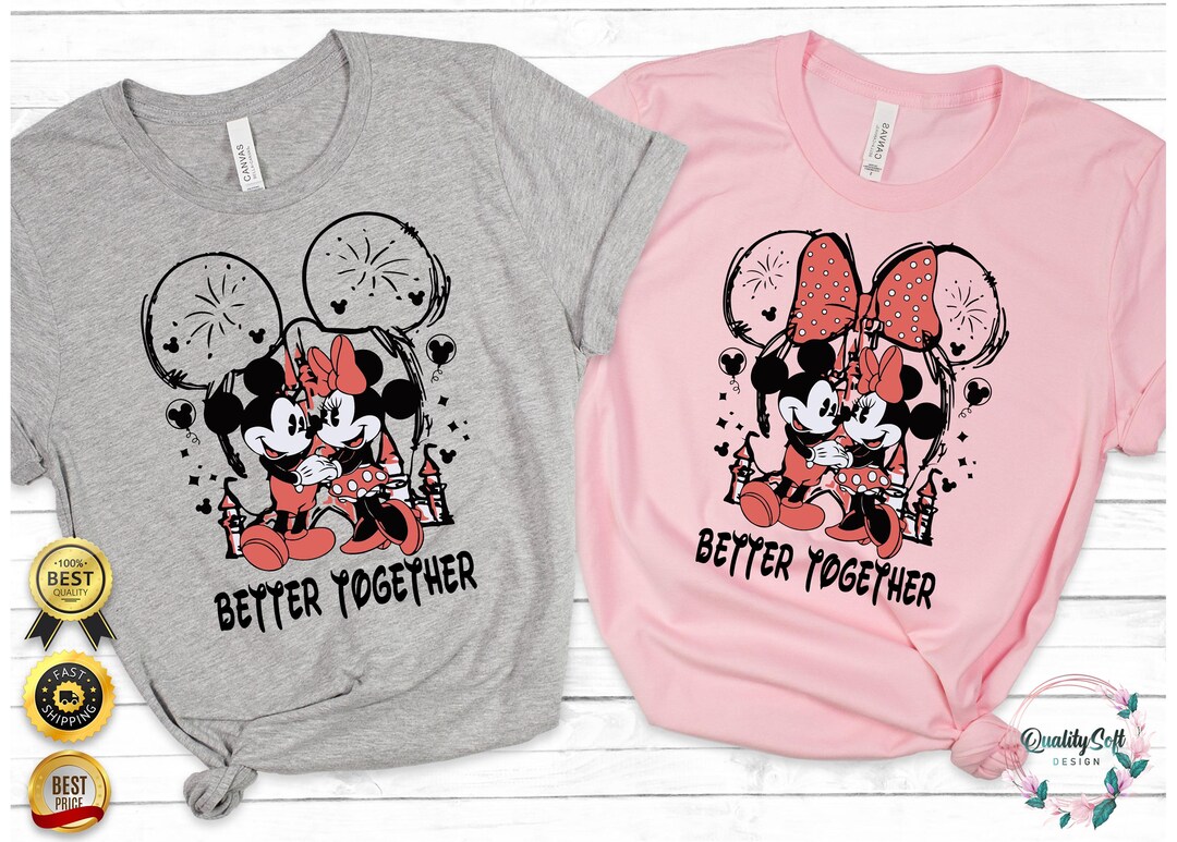 Disney Better Together Shirts, Disney Shirt, Disney Valentines Shirt ...